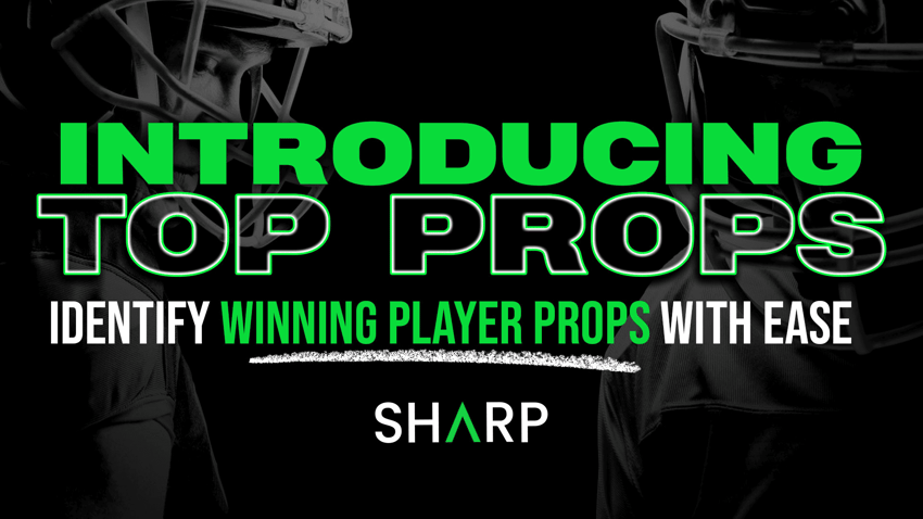 Introducing the NBA Top Props Tool! | Sharp App